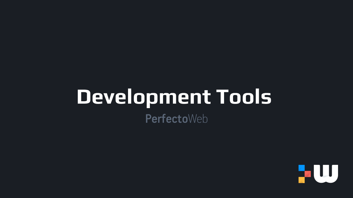 Tools for Developers | Perfecto Web
